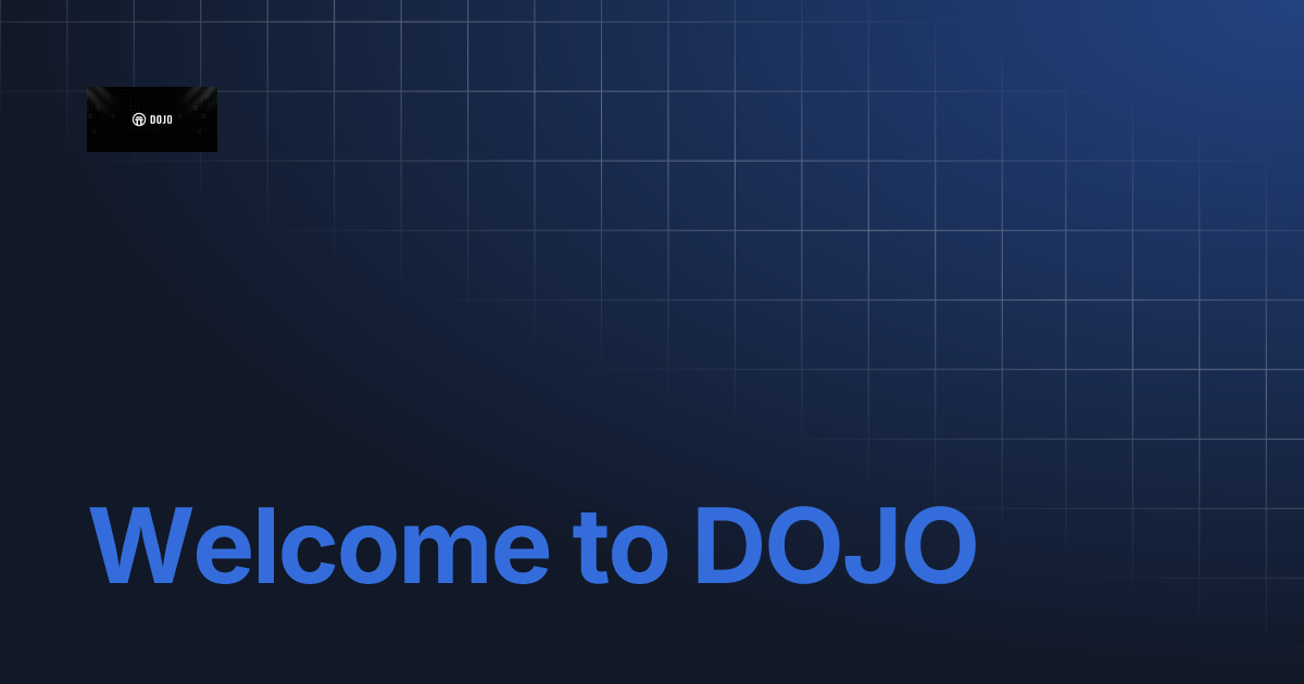 Welcome to DOJO | Dojo AI Protocol
